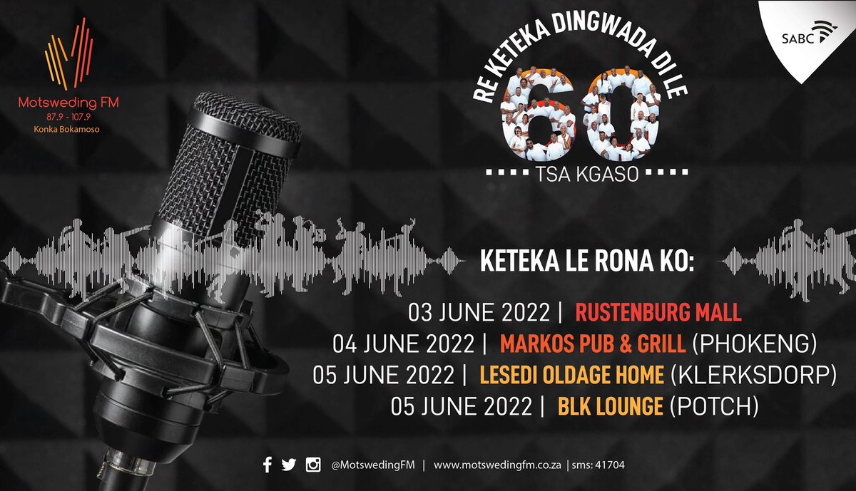 SABC’s Motsweding FM is celebrating 60 years of broadcasting! See poster for details on the ...