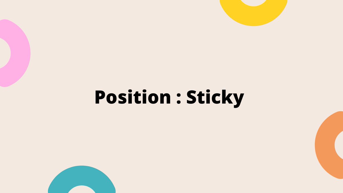 CSS Position : sticky - المسلسل من kaveri @kaveri04 - رتبها