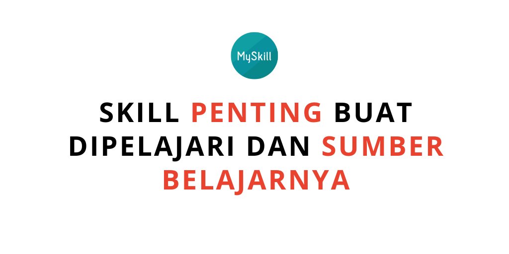 MySkill - Si Paling Belajar 💎 on Twitter: "Udah pertengahan tahun nih, belum terlambat kok kalo ...