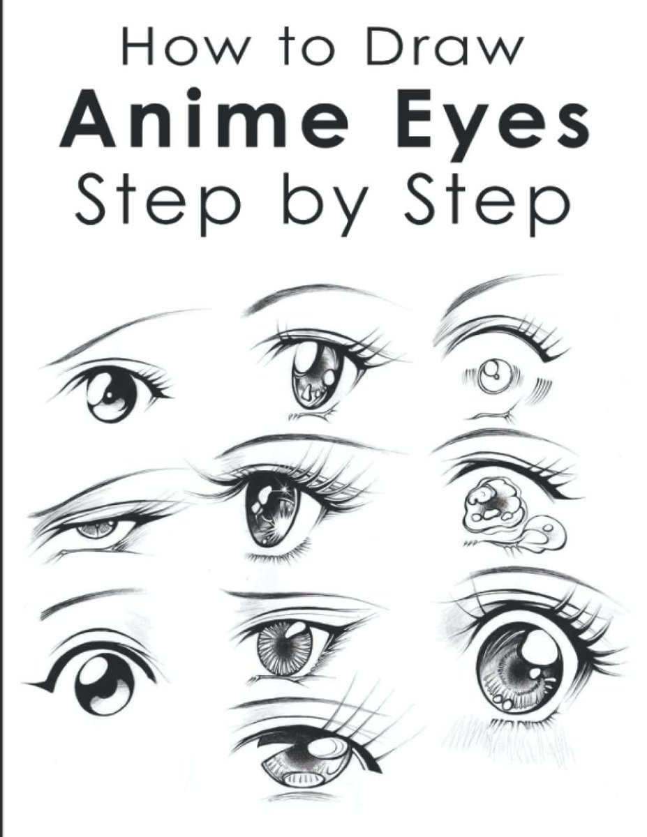 Download Ebook How To Draw Anime Eyes Step By Step How To Draw Anime