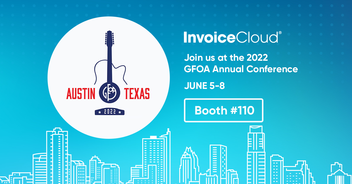 InvoiceCloud on Twitter: "It’s Day 2 of the @GFOA’s 116th Annual Conference in Austin, TX ...