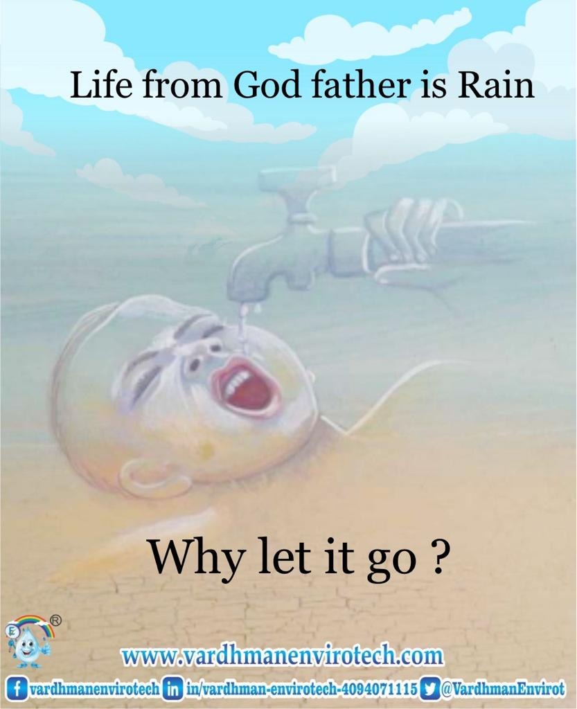Vardhman Envirotech on Twitter: "Life from God father is Rain, Why let ...