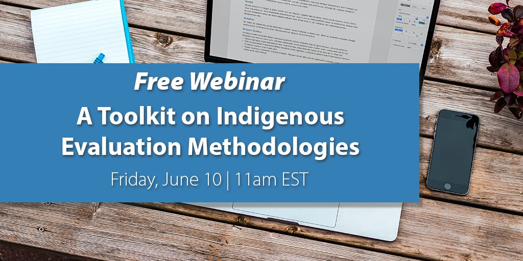 PREVNet on Twitter: "Free Webinar: A Toolkit on Indigenous Evaluation Methodologies This Friday ...