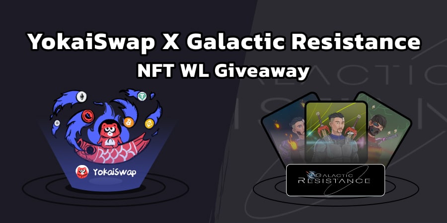 YokaiSwap on Twitter: "💫 Galactic Resistance x YokaiSwap 🏆 10 x Galactic Resistance #NFT WL ...