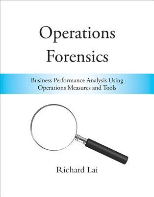 Read EPUB Operations Forensics: Business Performance Analysis Using Operations Measures and ...