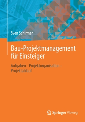 read [EPub]> Bau-Projektmanagement F?r Einsteiger: Aufgaben - Projektorganisation ...