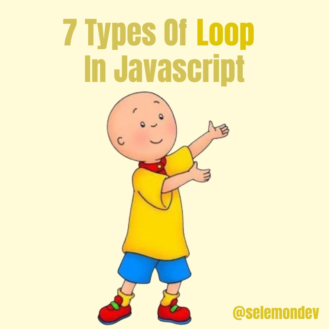 7 Types Of Loop In Javascript ️ Thread 🧵 - Thread from Selemon Brahanu ...