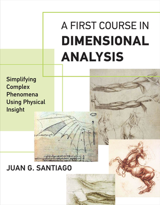 [epub] Read] A First Course in Dimensional Analysis: Simplifying Complex Phenomena Using ...