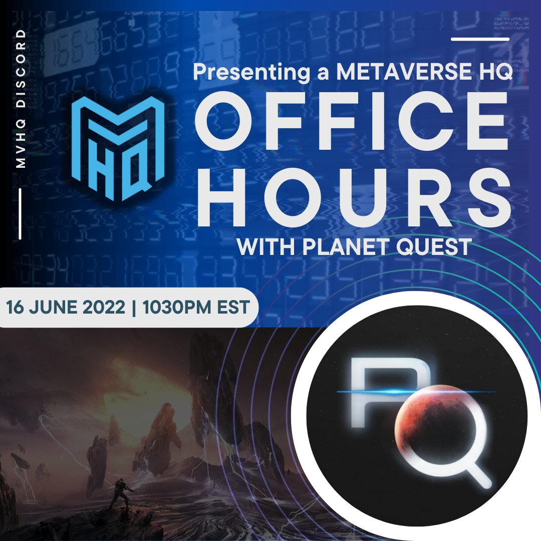 Metaverse Headquarters on Twitter: "Be sure to tune in to our Office Hours with @JoinPlanetQuest ...