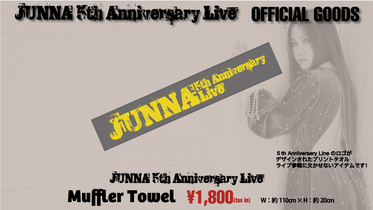 JUNNA on Twitter: "＜info＞ #JUNNA 5th Anniversary Live まで残り7日😆 グッズも絶賛発売中 ️第二回受付期間は6/22(水)23:59💡 ...