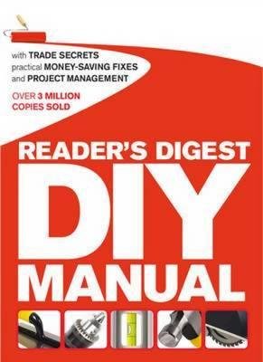 PDF [Download] Reader's Digest DIY Manual: With Trade Secrets, Practical Money-Saving Fixes and ...