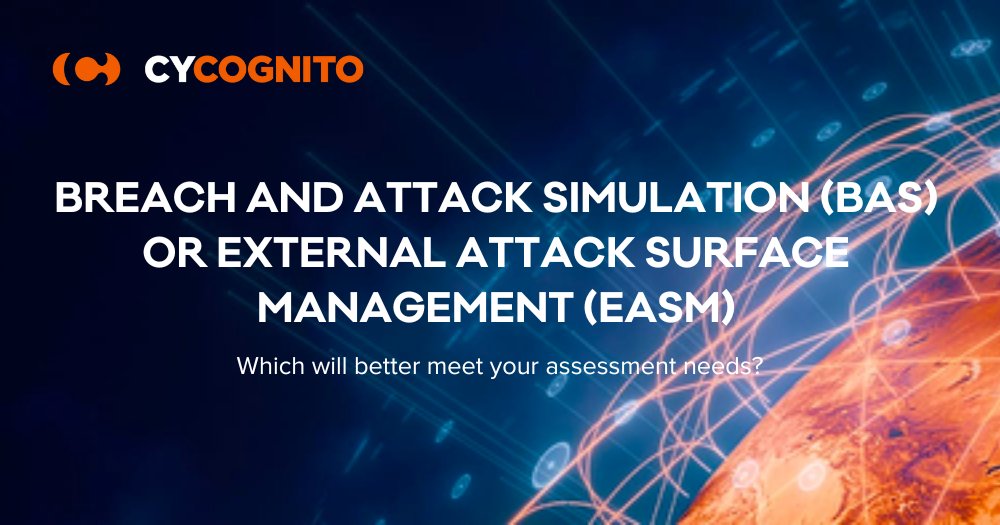 CyCognito on Twitter: "Are you looking at Breach and Attack Simulation (BAS) or External Attack ...