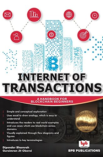 DOWNLOAD [PDF] Internet Of Transactions - A Handbook For Blockchain Beginners By DIPENDER ...