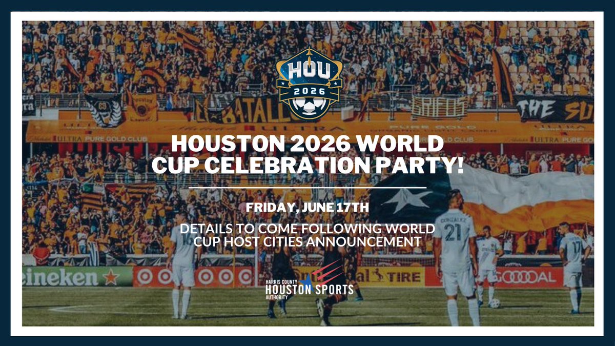 Harris County Sports Authority confirms Houston as a host city for the ...
