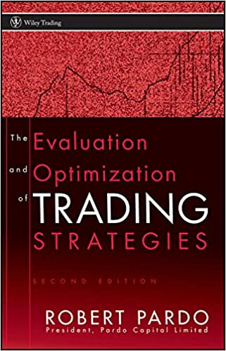 DOWNLOAD [EBOOK] The Evaluation and Optimization of Trading Strategies (Wiley Trading Book 314 ...