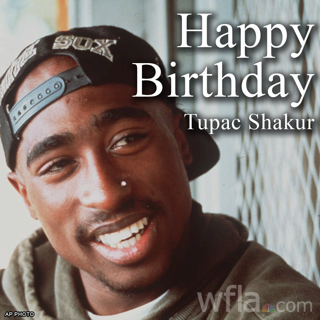 Tupac Shakur Birthday 2022