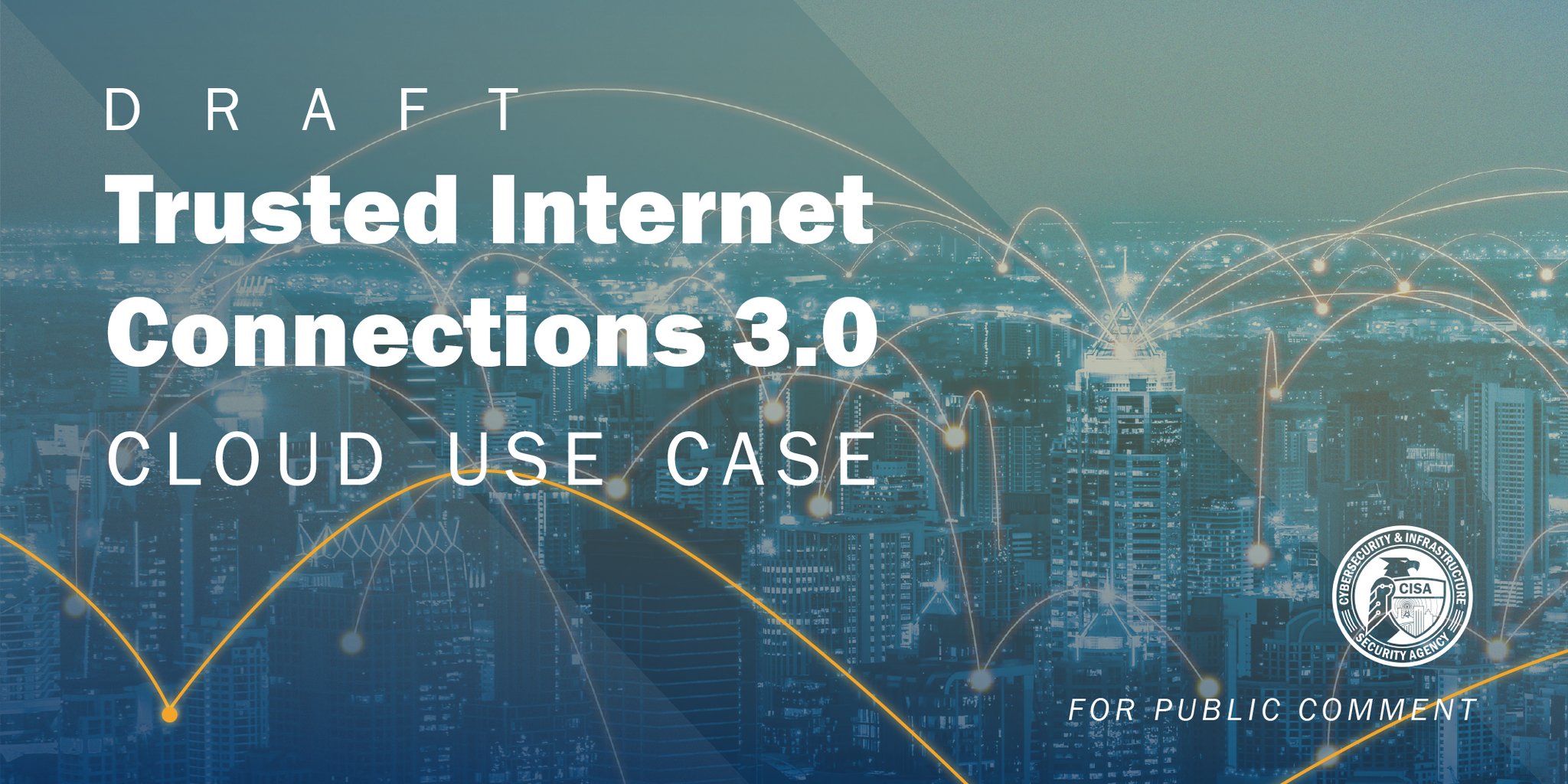 Cybersecurity and Infrastructure Security Agency on Twitter: "Our Trusted Internet Connections ...