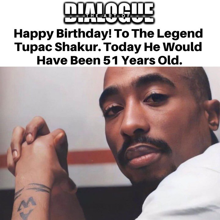 Tupac Shakur Birthday 2022