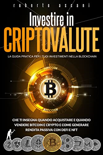 [Pdf] Free Investire in Criptovalute: La Guida Pratica per i tuoi Investimenti nella Blockchain ...