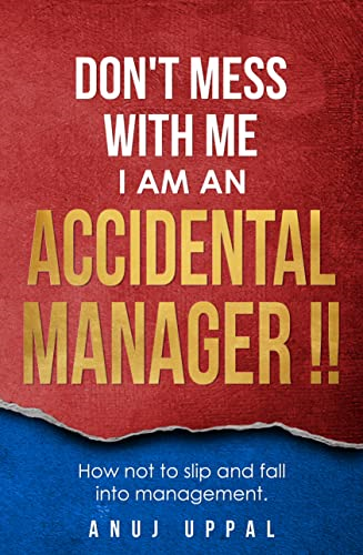 [PDF] FREE Don't Mess with me. I am an ACCIDENTAL MANAGER: How to be the best Manager ...