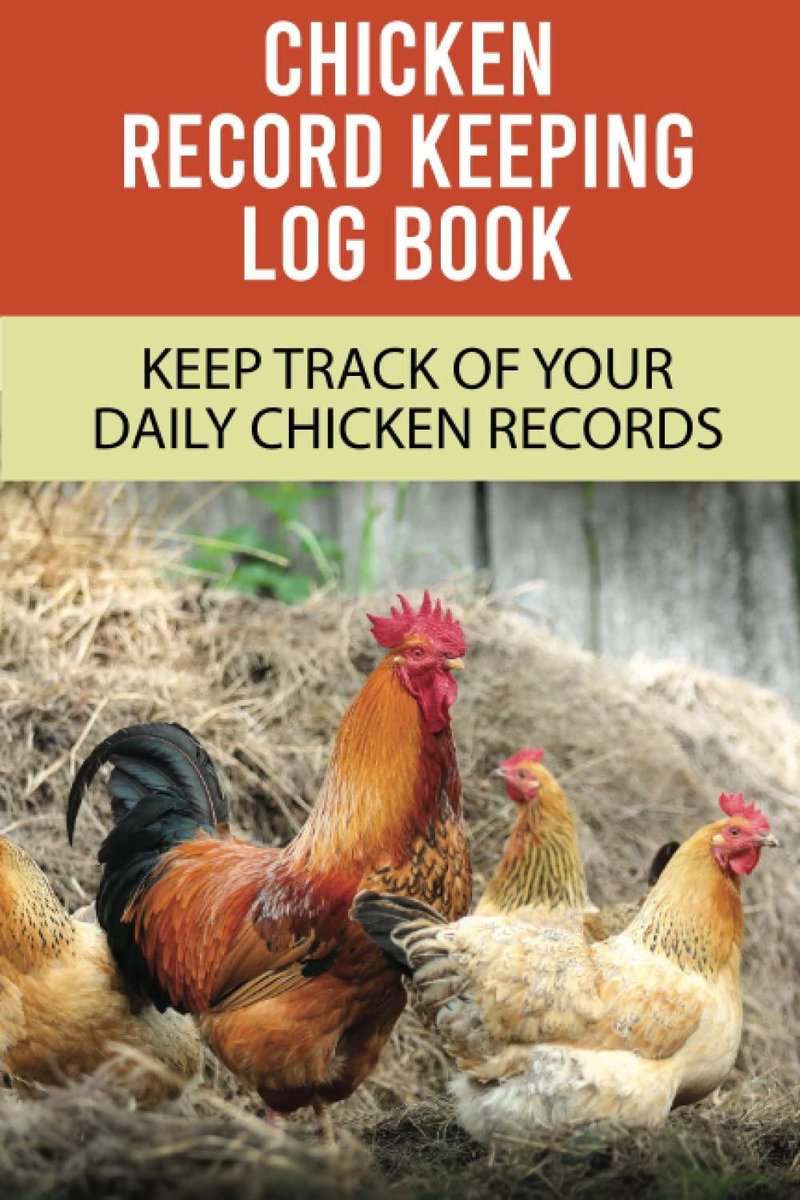 READING BOOKs Chicken Record keeping Log Book: Chicken Keeping Log Book ...