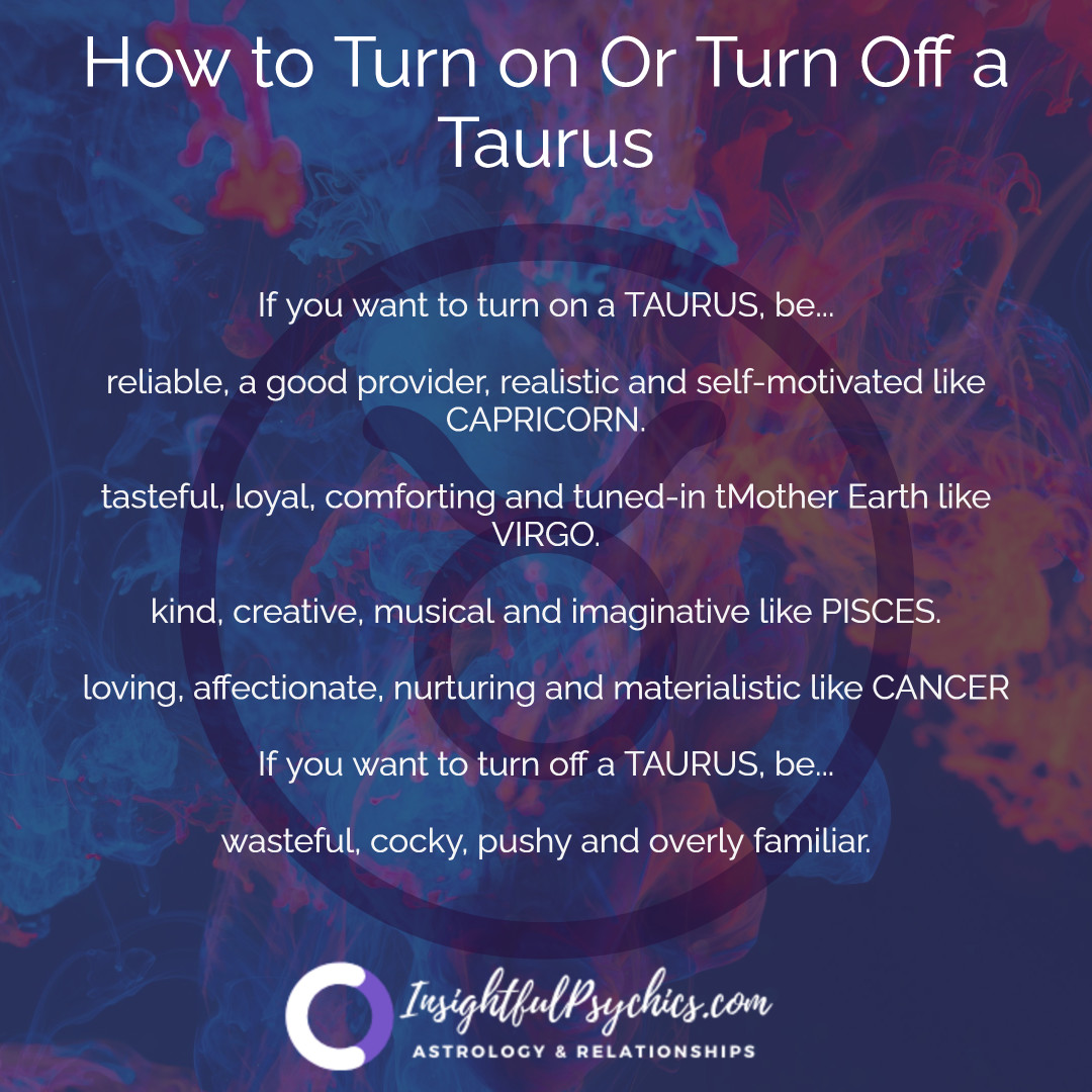 Taurus Man Turn Offs
