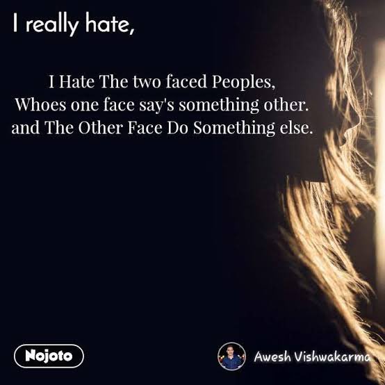I Hate Two Faced People Quotes