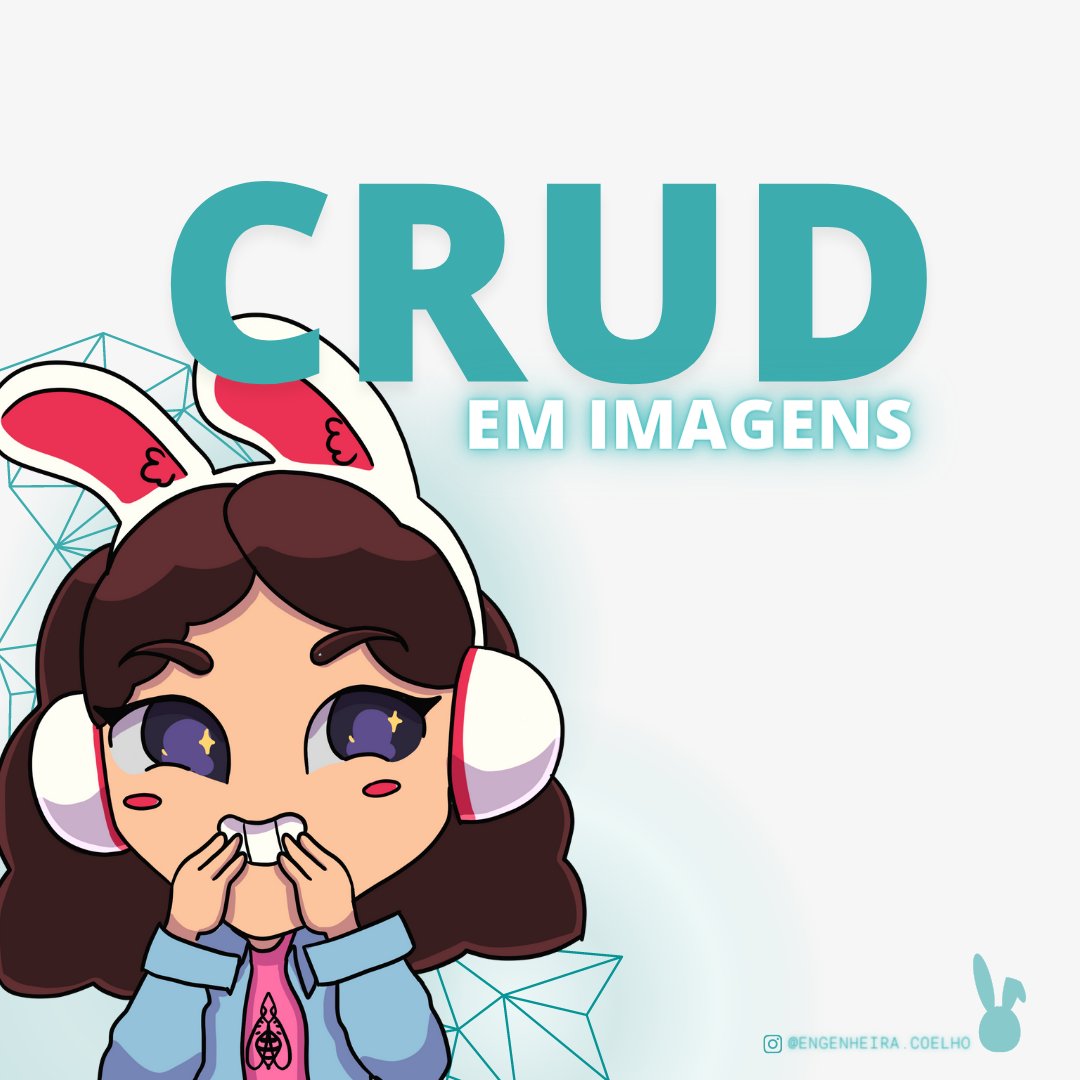 Engenheira Coelho 🐰 🐝 on Twitter: "CRUD em imagens! Pra você entender de forma fácil e divertida ...