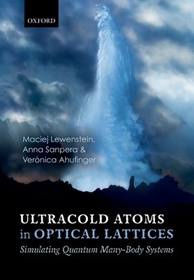 [EPUB][PDF] Ultracold Atoms in Optical Lattices: Simulating Quantum Many-Body Systems By Maciej ...