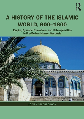 [PDF] read] A History of the Islamic World, 600-1800: Empire, Dynastic ...