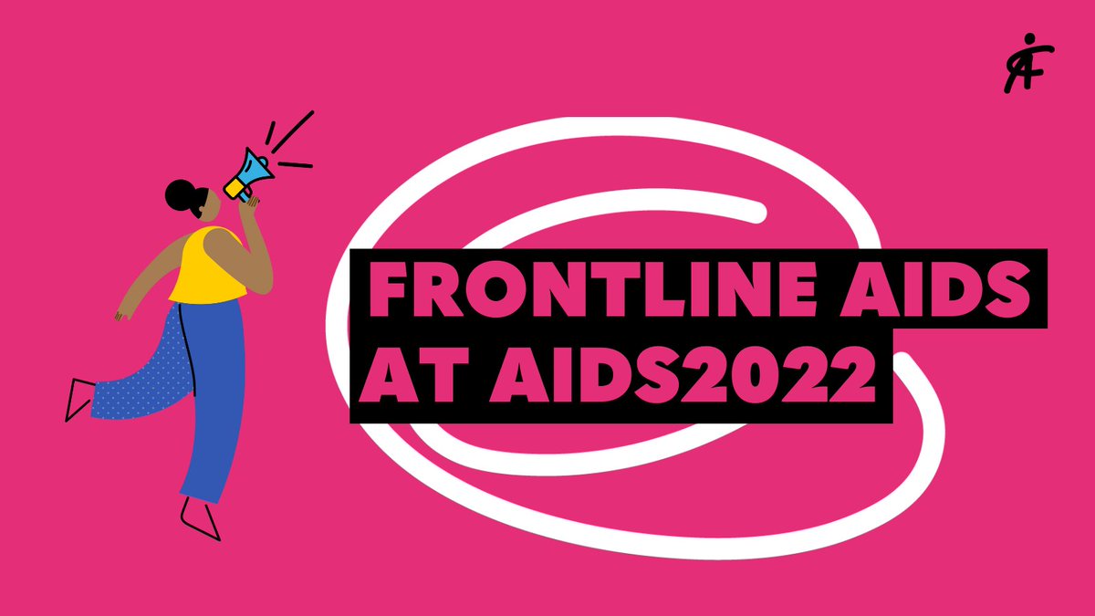 Frontline AIDS at AIDS2022 / Twitter