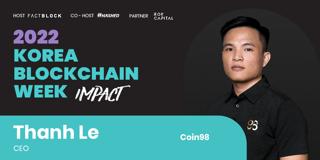 Korea Blockchain Week on Twitter: "We are pleased to announce our next speaker, Thanh Le ...