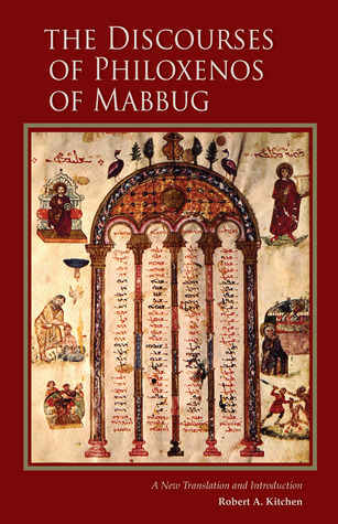 [PDF] DOWNLOAD The Discourses of Philoxenos of Mabbug: A New Translation and Introduction BY ...