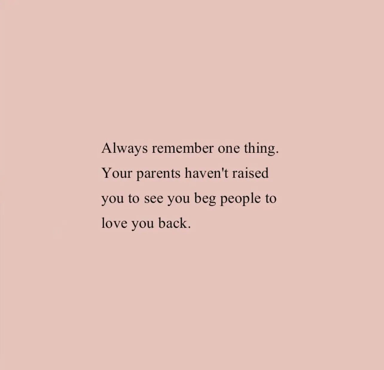 Stop Begging Quotes