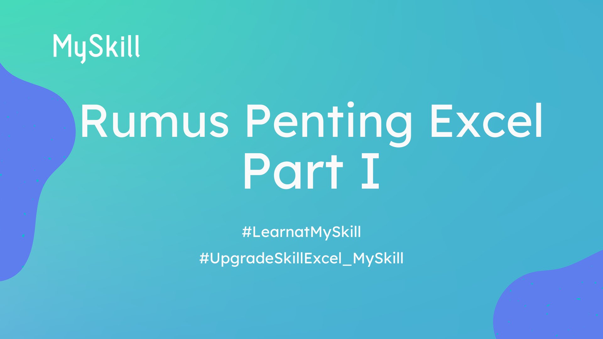 MySkill - Si Paling Belajar 💎 on Twitter: "RUMUS PENTING EXCEL YANG WAJIB KAMU TAU, PART I akan ...