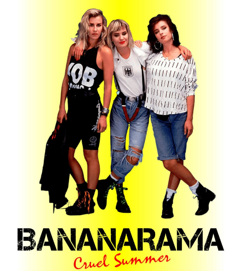 Bananarama Cruel Summer