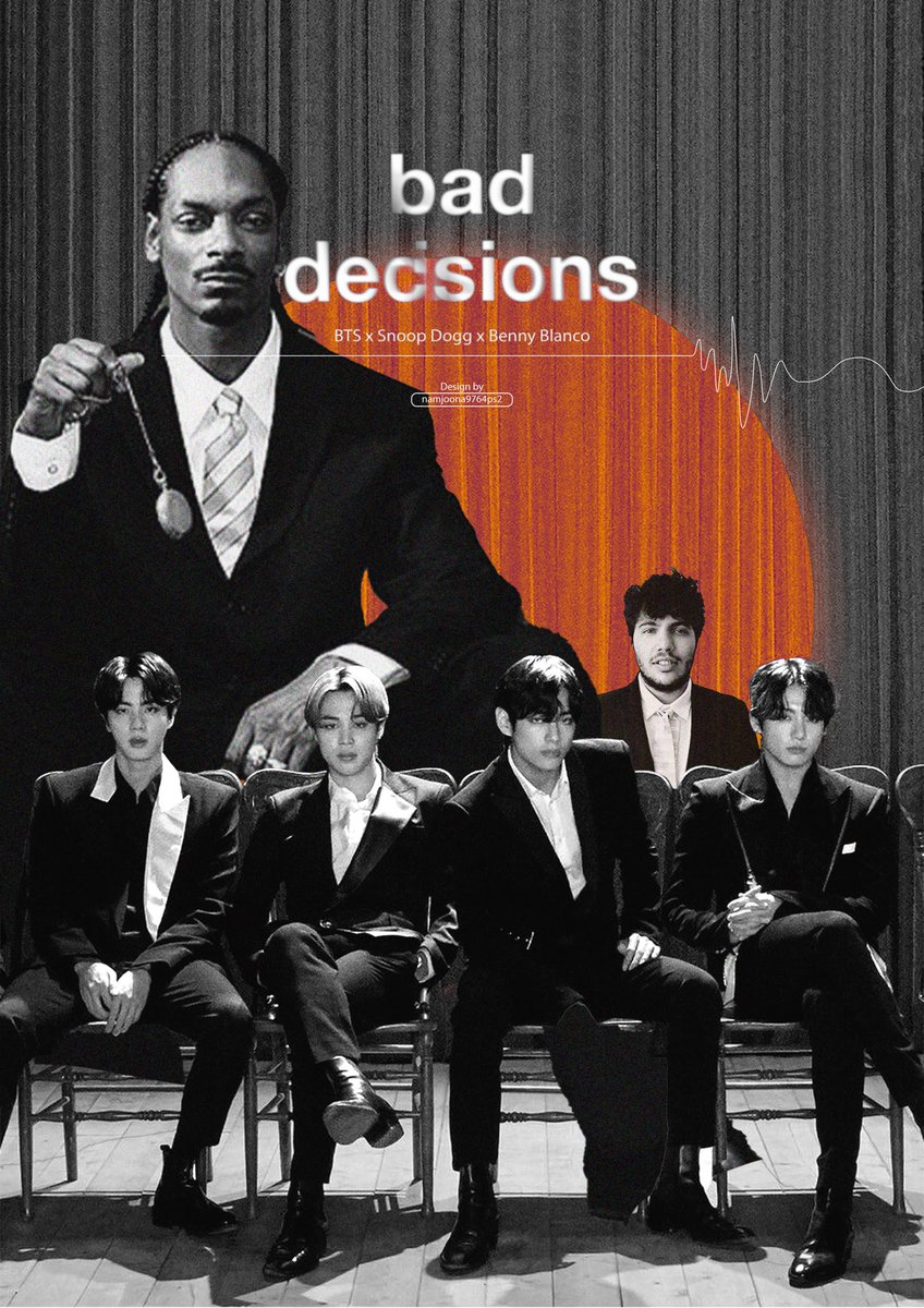 💿ᴾʳᵒᵒᶠxxx10tacion⁷🃏 on Twitter: "RT @namjoona9764ps2: Bad Decisions BTS x Snoop Dogg x Benny Blanco"