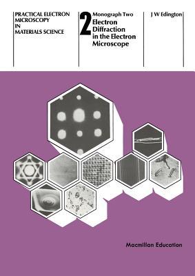 [Pdf] read] Electron Diffraction In The Electron Microscope by Jeffrey William Edington on ...