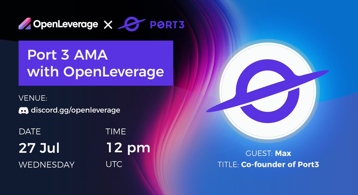OpenLeverage on Twitter: "#OpenLeverage is welcoming Max, Co-founder of @Port3Network for an AMA ...
