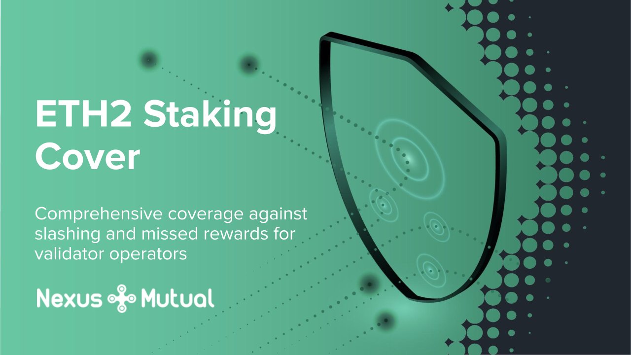 Nexus Mutual 🐢 on Twitter: "🛡️ ETH2 Staking Cover 🛡️ Announcing ETH2 Staking Cover: extensive ...
