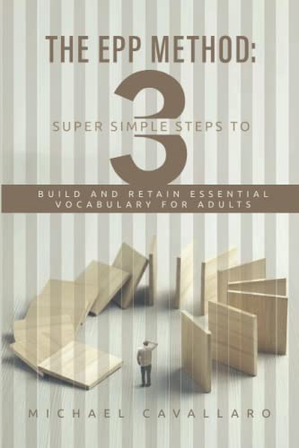 THE EPP METHOD 3 SUPER SIMPLE STEPS TO BUILD AND RETAIN ESSENTIAL VOCABULARY FOR ADULTS / Twitter