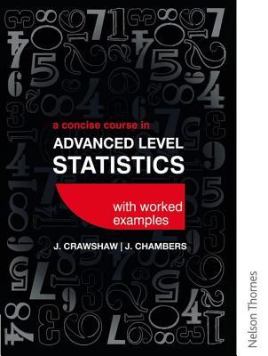 Pdf [DOWNLOAD] A Concise Course in Advanced Level Statistics with Worked Examples By Janet ...