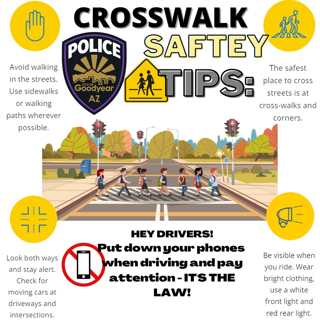 Goodyear Police Dept on Twitter: "CROSSWALK SAFETY TIPS! School is back ...