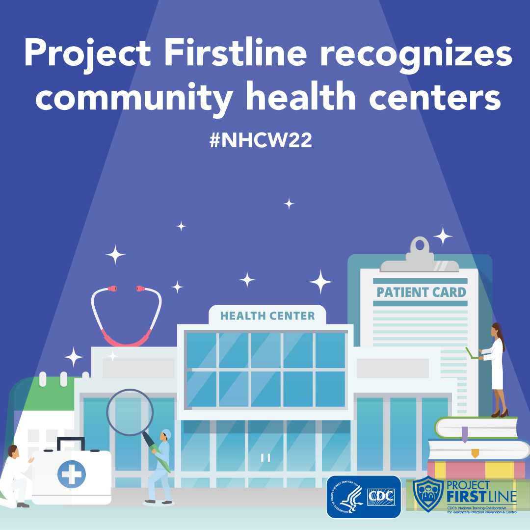 CDC's Project Firstline on Twitter: "This National Health Center Week, Project Firstline wants ...
