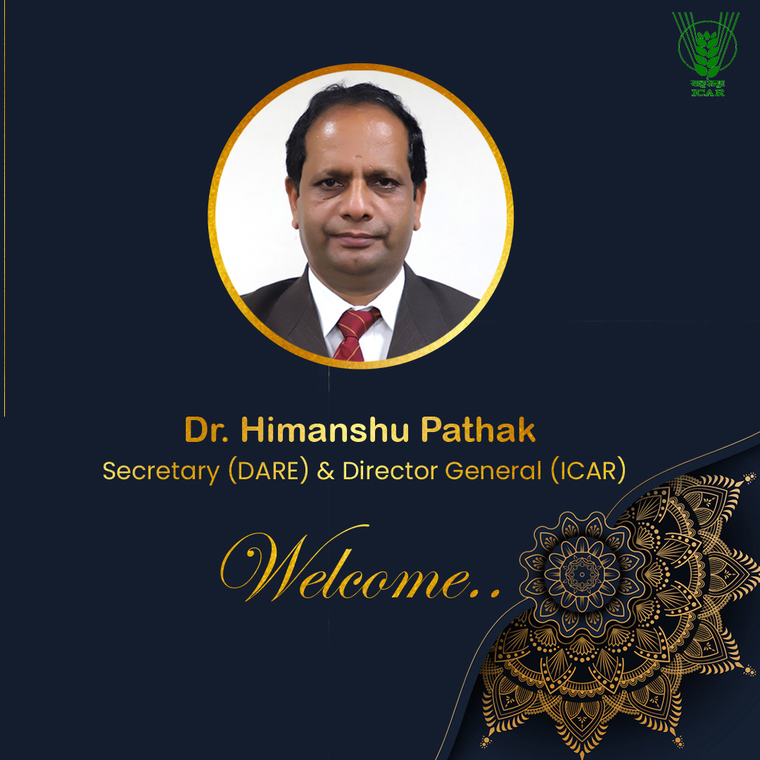 Indian Council of Agricultural Research. on Twitter: "Dr. Himanshu Pathak has joined as ...