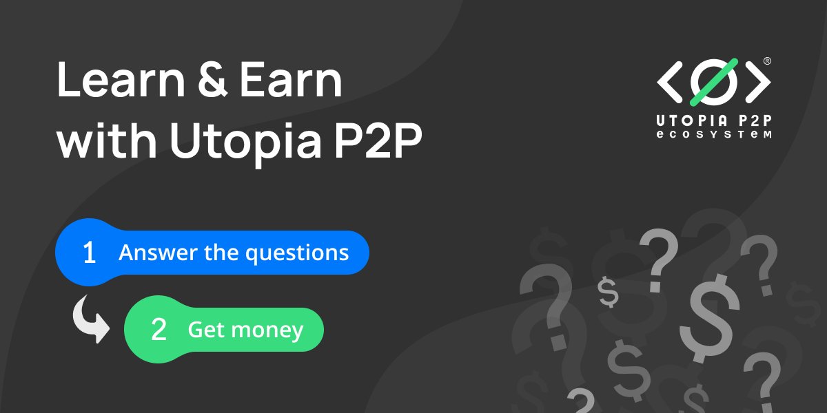 Utopia P2P on Twitter: "📢#UtopiaP2P Quiz Campaign📢 🎉Learn & Earn Stage ...