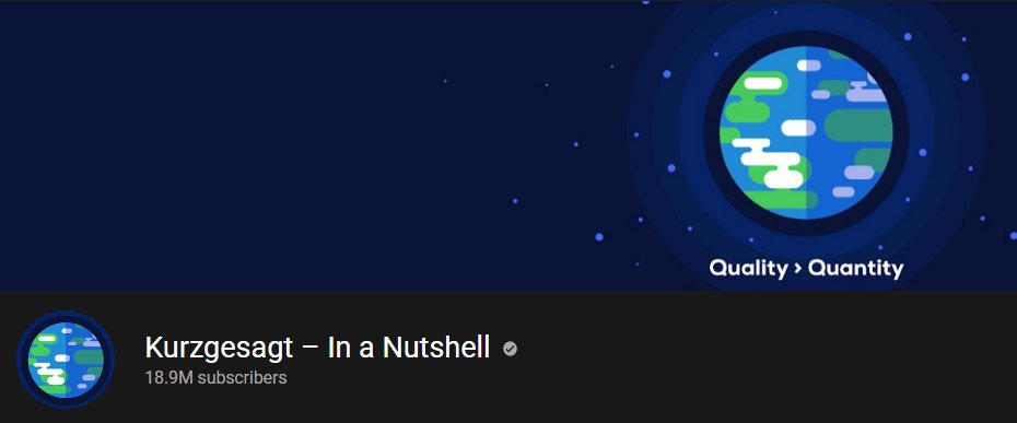 17 YouTube Channels That Will Make You Smarter: 1. Kurzgesagt – In a ...