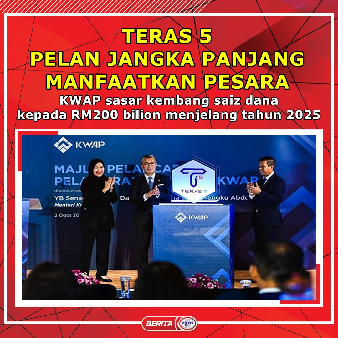 Berita RTM on Twitter: "3 Ogos - KWAP sasar kembangkan saiz dana kepada RM200 bilion menjelang ...