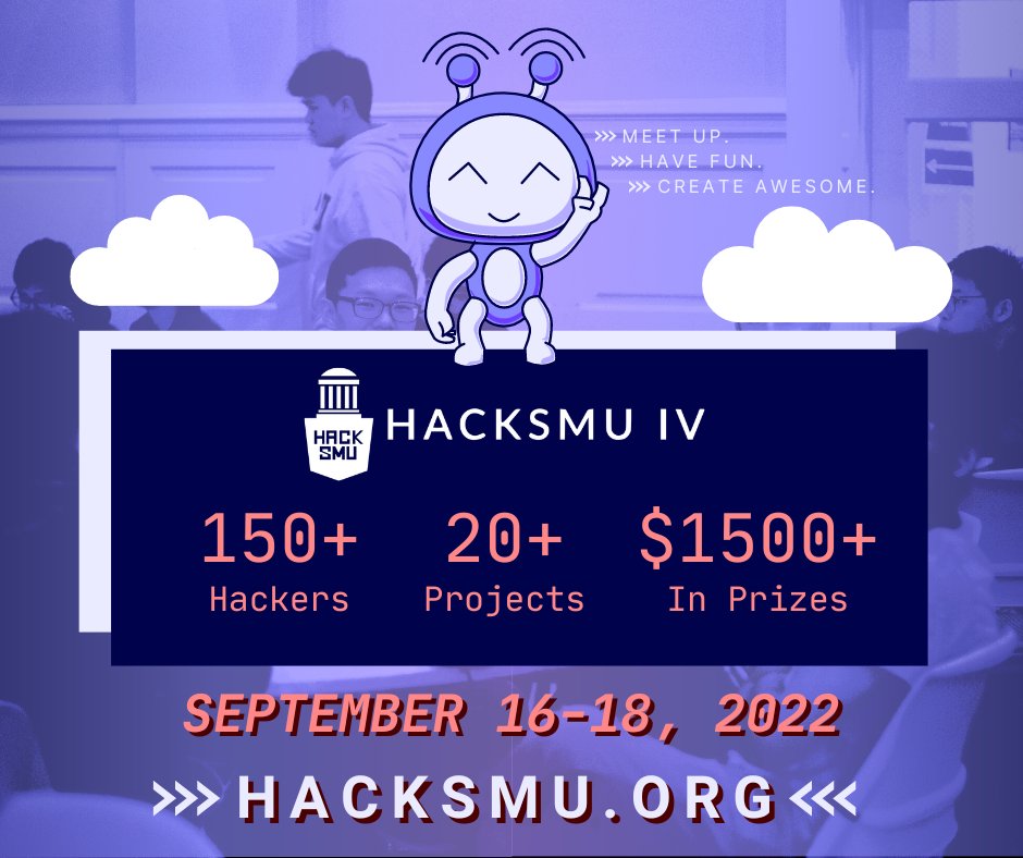 HackSMU on Twitter: "HackSMU IV will occur in person on September 16-18, 2022! Join us to meet ...