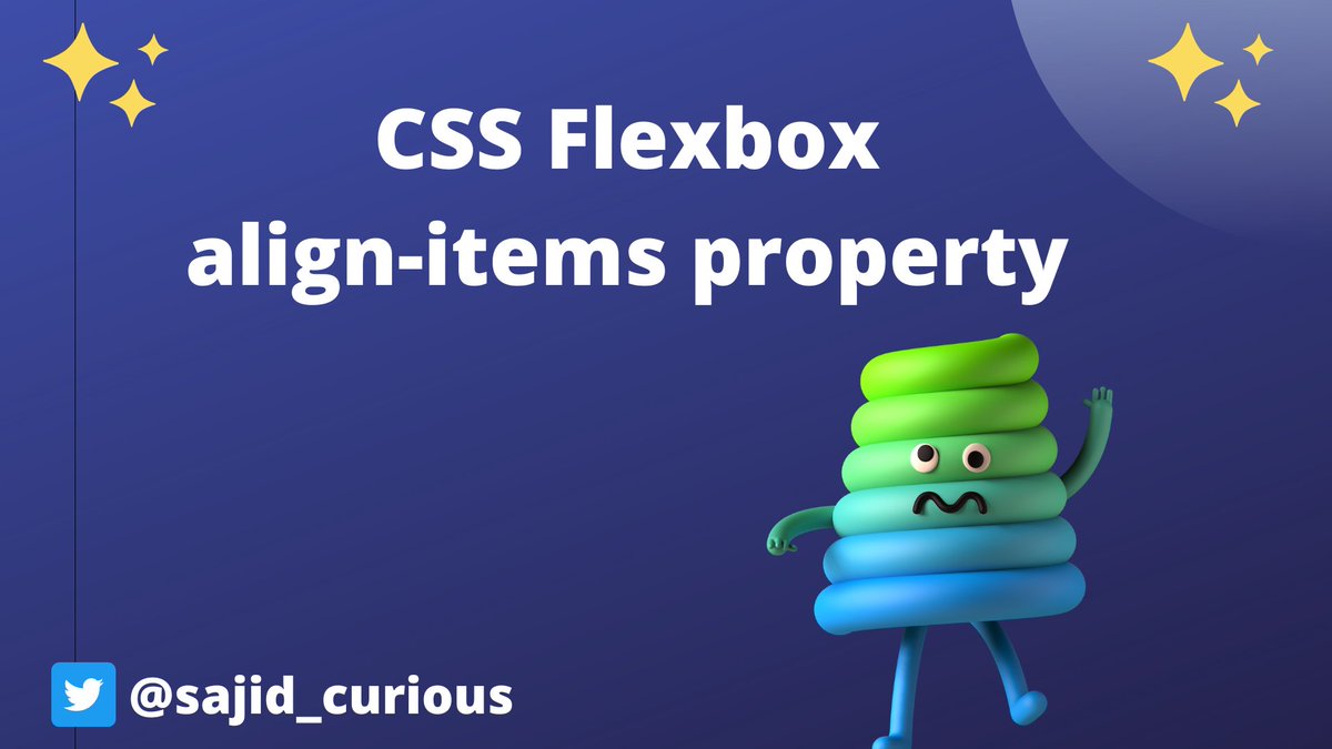 CSS Flexbox align-items property in detail A thread 🧵👇👇👇 - المسلسل من Sajid Mohammed @sajid ...